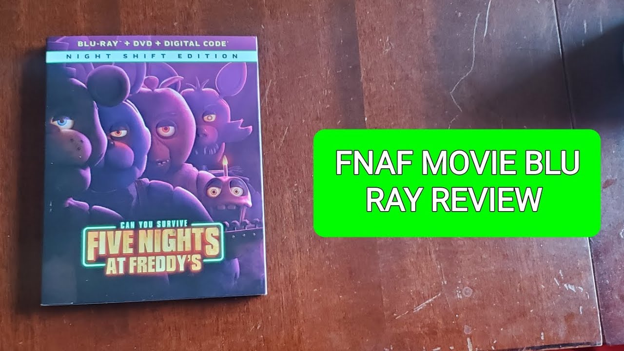 FNAF MOVIE - BLU - RAY REVIEW - YouTube