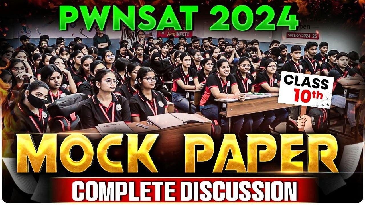 PWNSAT 2024 Class 10th Mock Paper Complete Discussion! 🔥 - YouTube