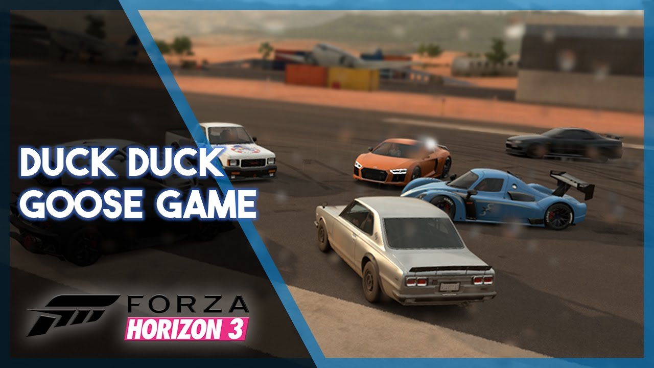 Forza Horizon 3 | Duck Duck Goose (Funniest Moments) - YouTube