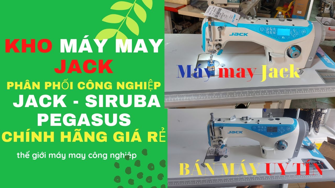 Máy May Công Nghiệp 1 Kim Điện Tử JACK A3, A4, A5 Giá Gốc Tại KHO ...