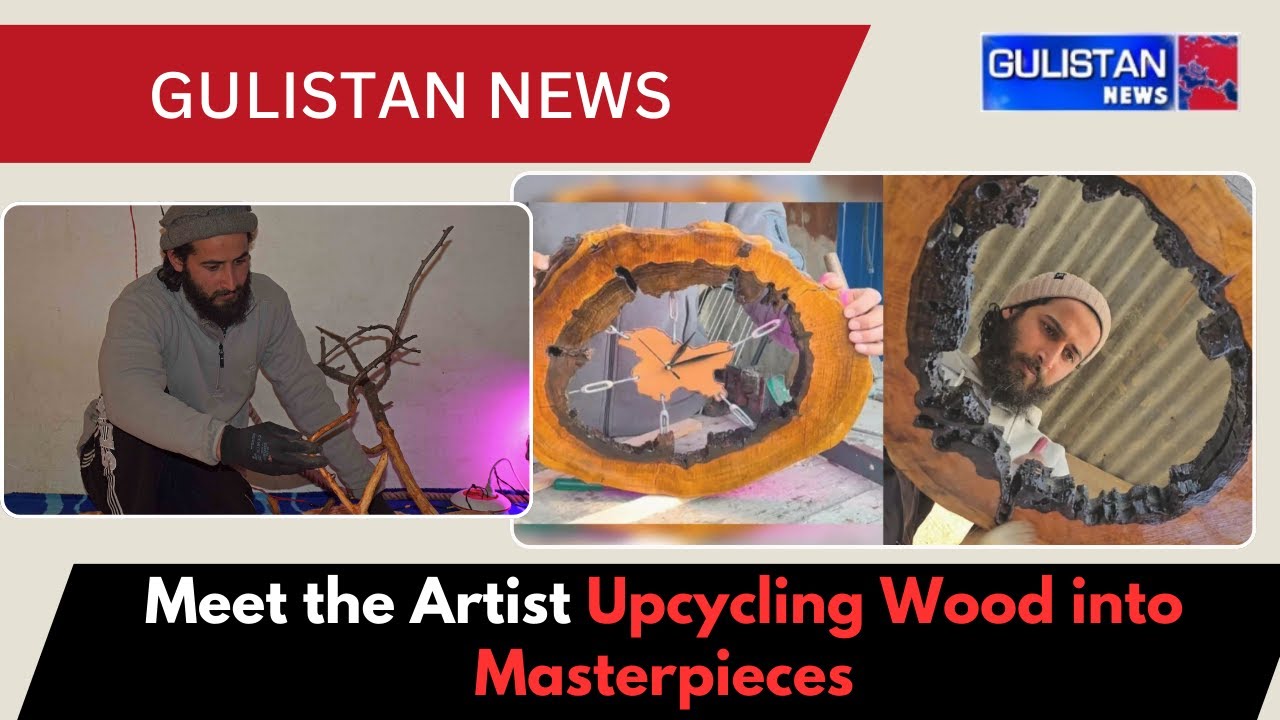 From Waste to Wealth: Mudasir Rashid's Journey of Transforming Wood ...