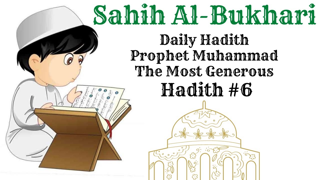 Daily Hadith - Prophet Muhammad-The Most Generous / Sahih Al Bukhari ...