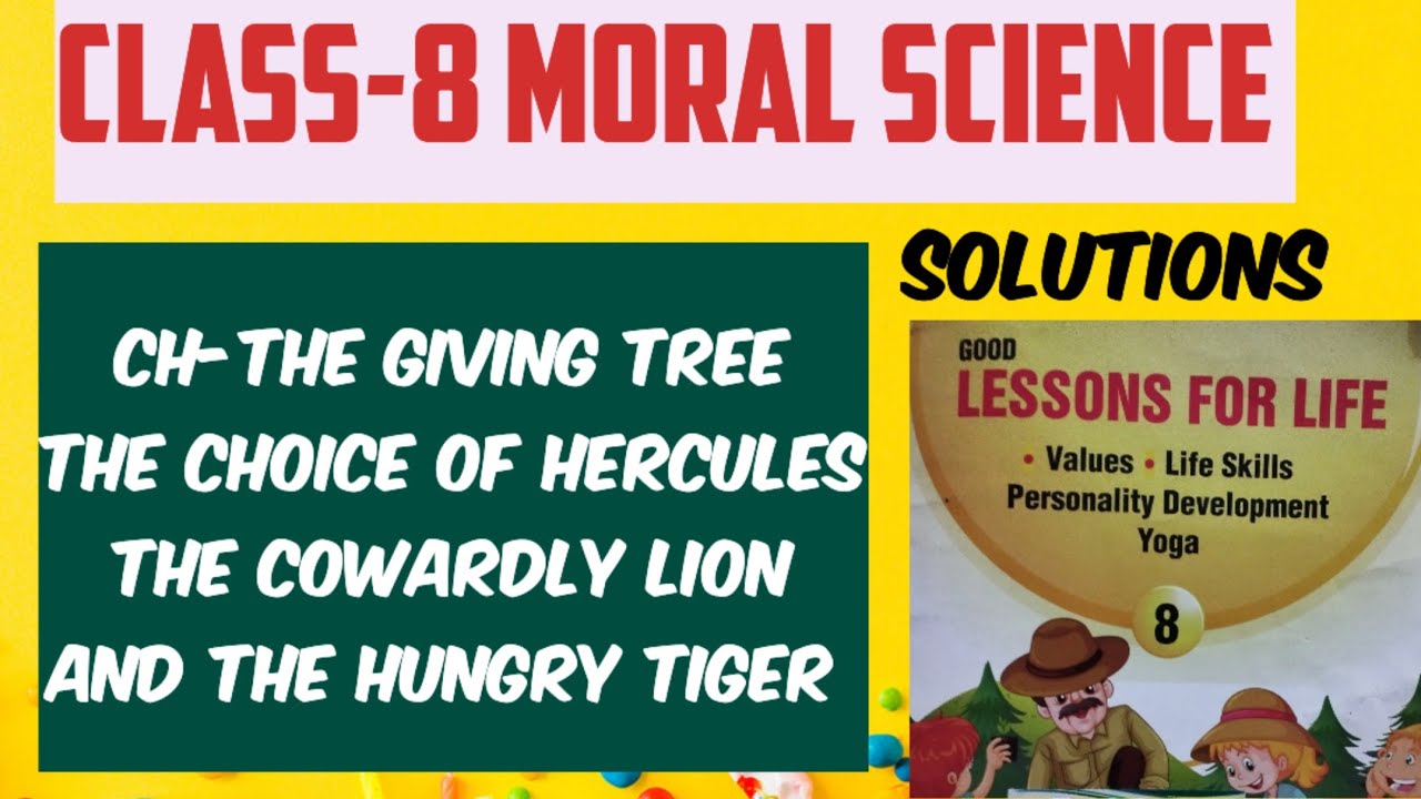 Class-8 Moral Science Ch-the giving tree#the choice of Hercules#the ...