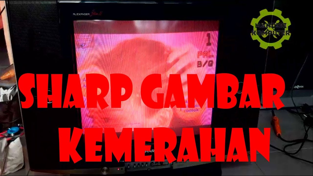 TV SHARP ALEXANDER SLIM 2 /GAMBAR KEMERAHAN - YouTube