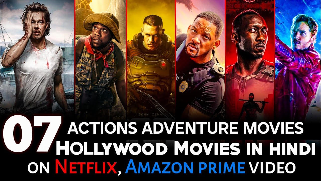 Top 7 New Action Adventure Hollywood Movies on Netflix, Amazon prime ...