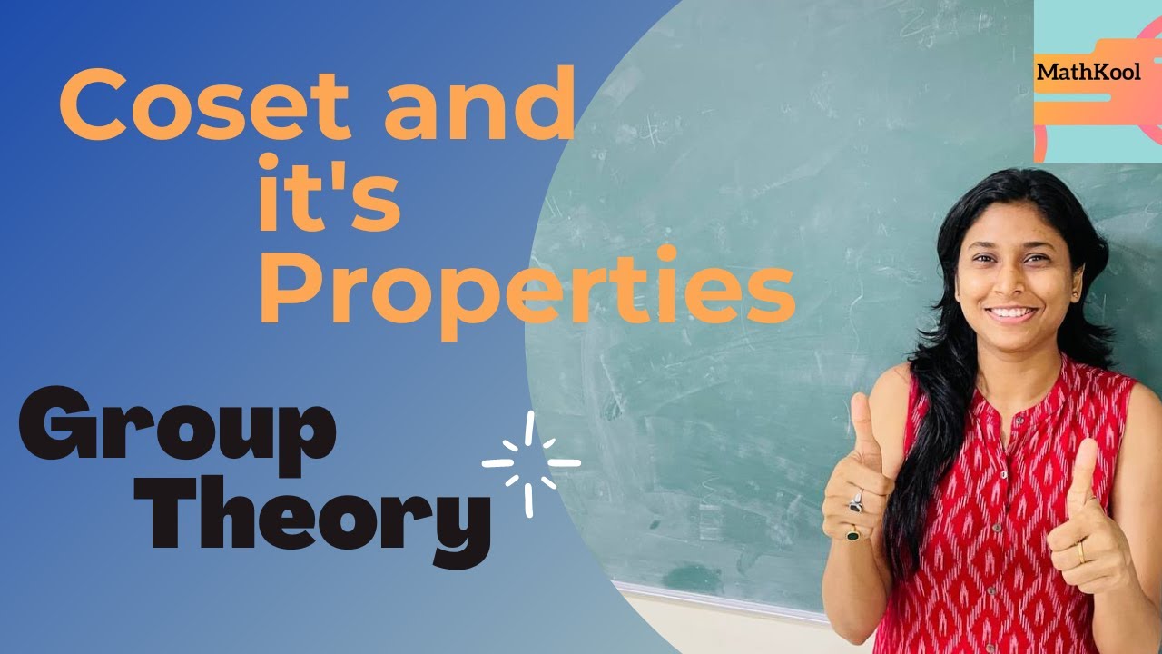 Coset and its Properties | Lagrange Theorem | Group Theory L11| UPPGT ...