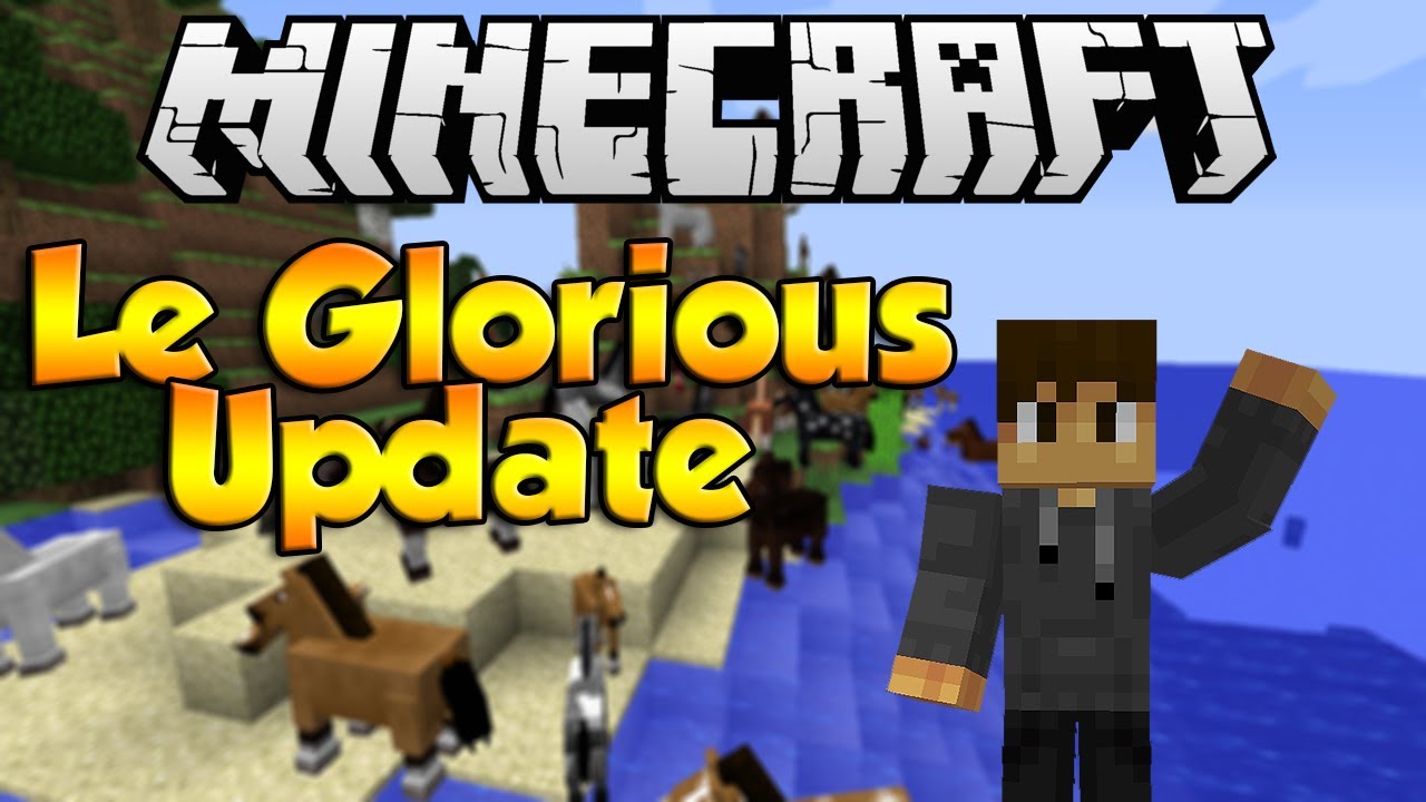 Minecraft: Le Glorious Update - YouTube
