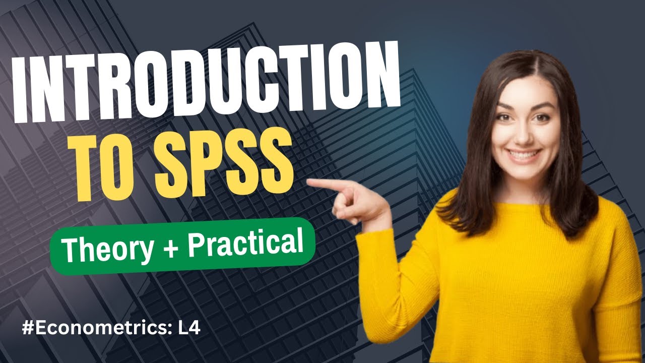 Introduction to SPSS for Econometrics | QuantX Research | Lecture 4 - YouTube