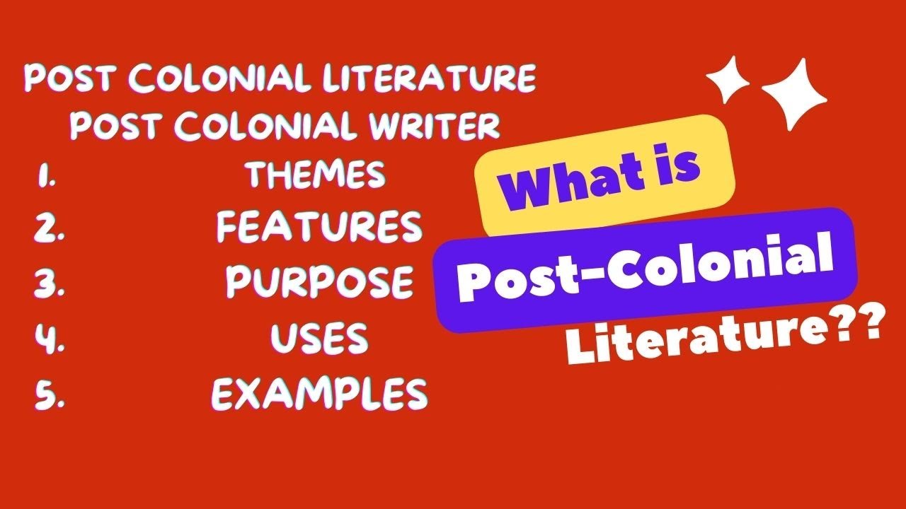What is Post-Colonial Literature? || An introductory lecture about ...