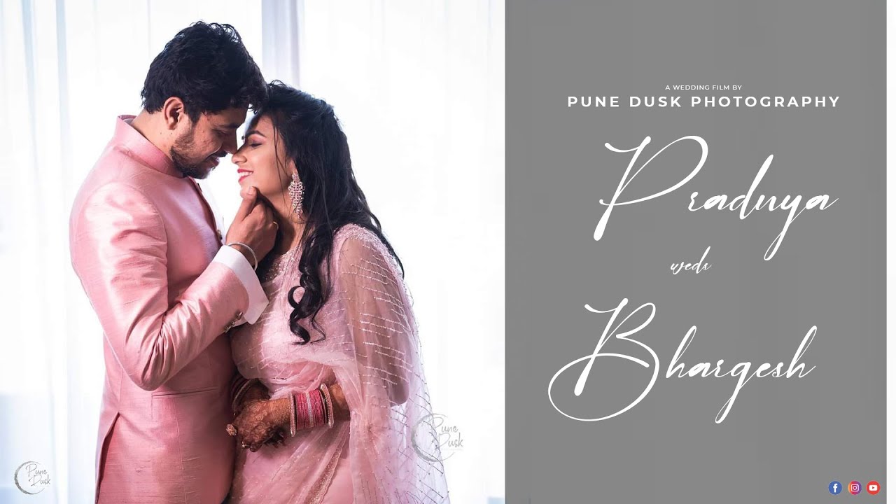 Best Wedding Cinematic Film | Pradnya weds Bhargesh | Pune Dusk Photography - YouTube