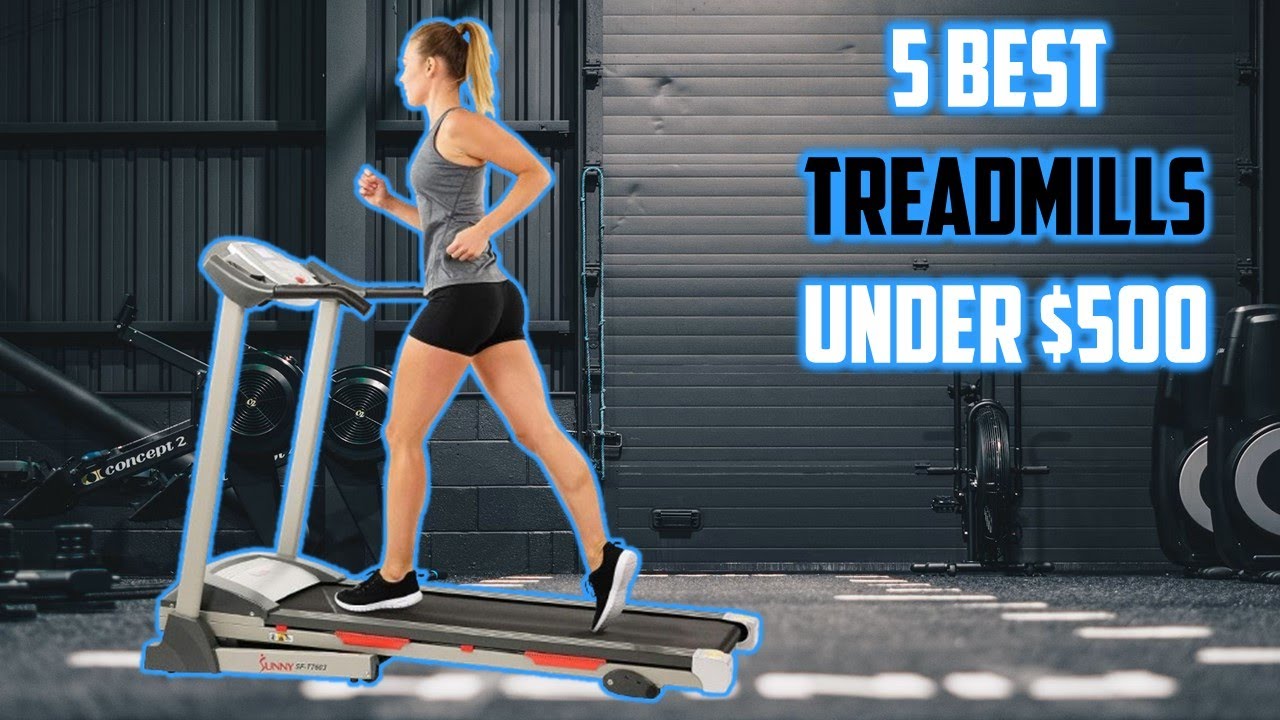 Best treadmills under $500 in 2025 | Top 5 Best treadmills under $500 ...