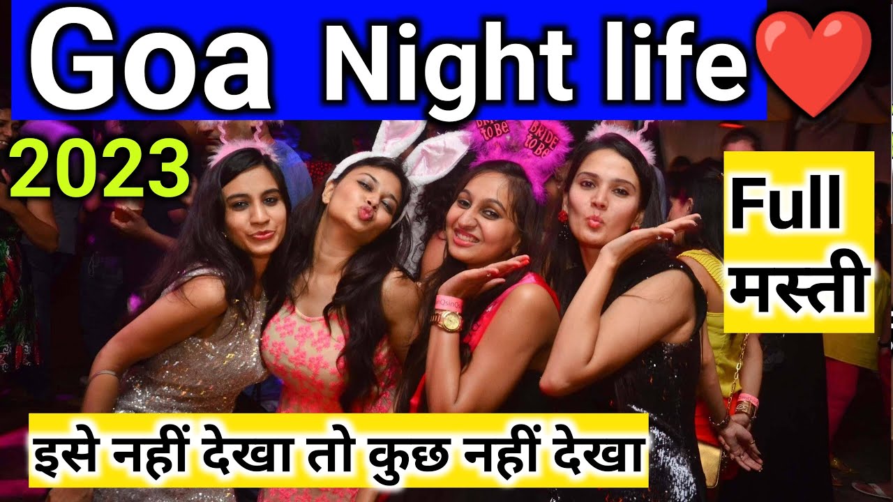 Goa Nightlife 2023 ️ II Goa Beach party chalu hai II Club/Pubs II Tito ...