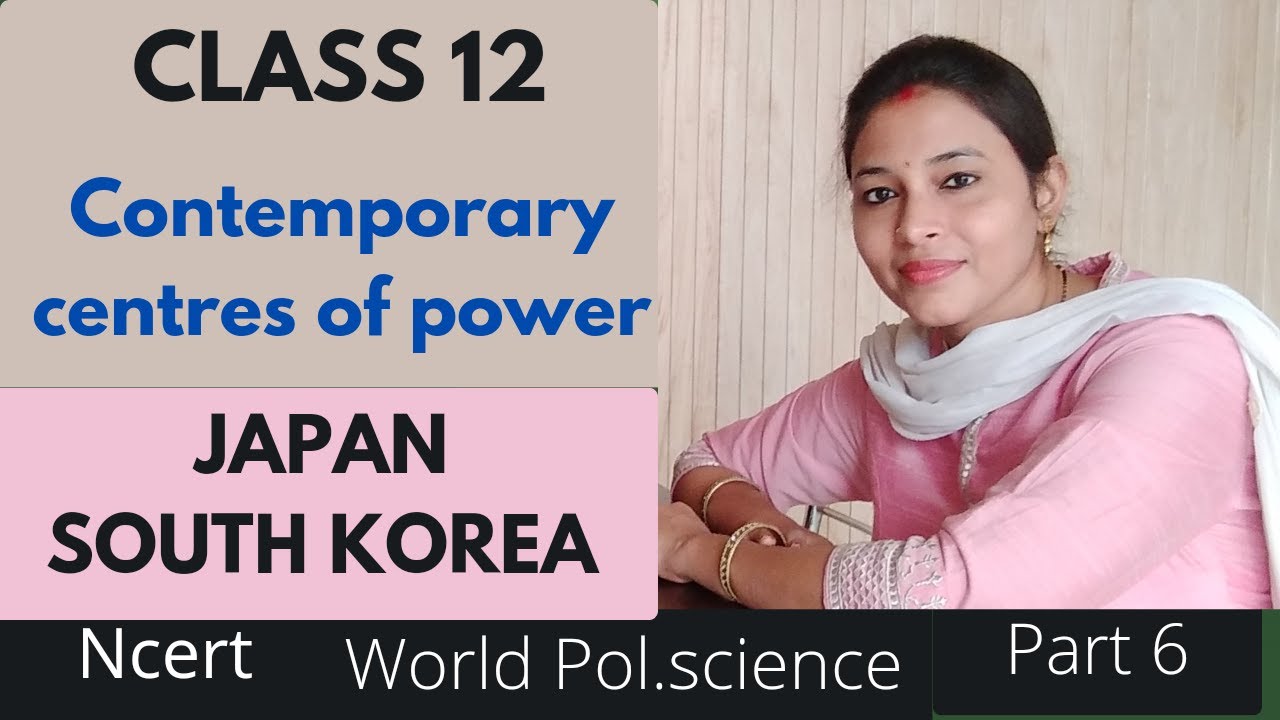 Class 12 Political Science Chapter 2 | Contemporary Centres Of Power ...