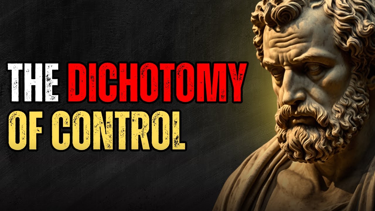 The Dichotomy of Control How Stoicism Empowers Us to Navigate Life’s ...