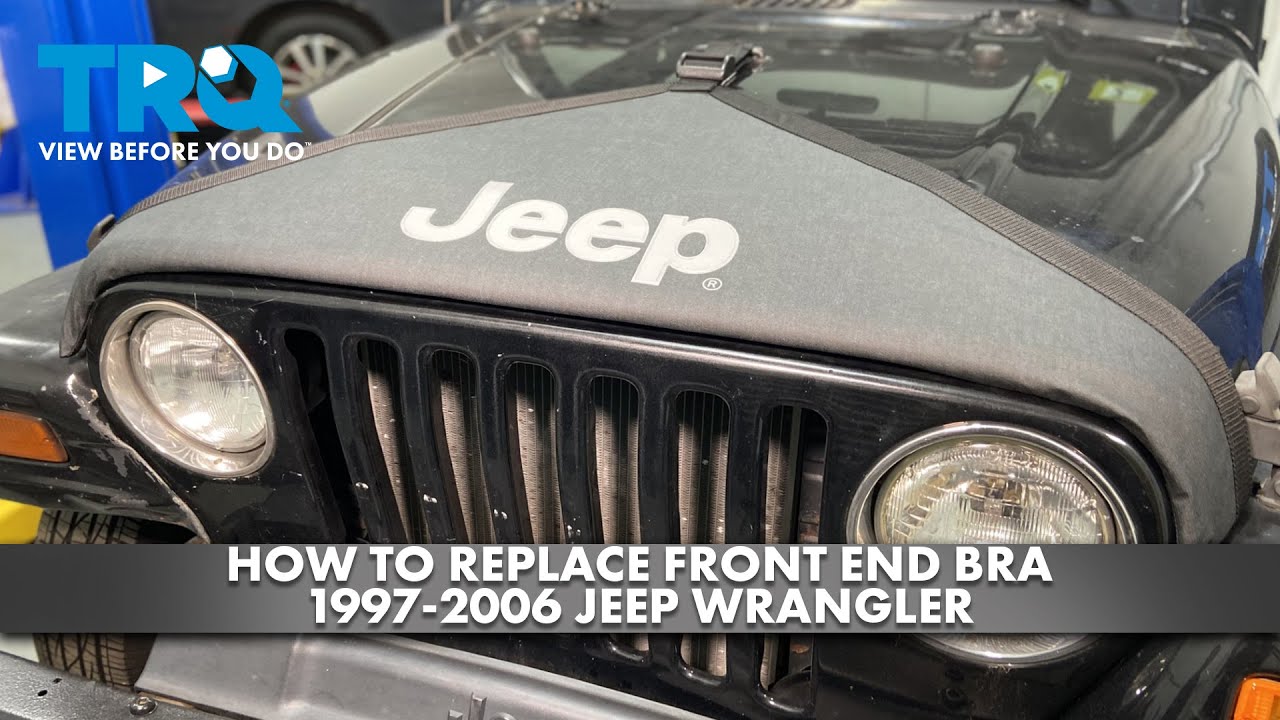 How to Replace Front End Bra 1997-2006 Jeep Wrangler - YouTube