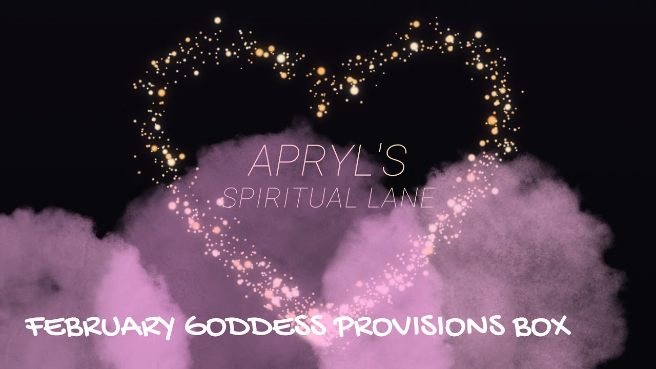 FEBRUARY GODDESS PROVISIONS BOX 2023 - YouTube