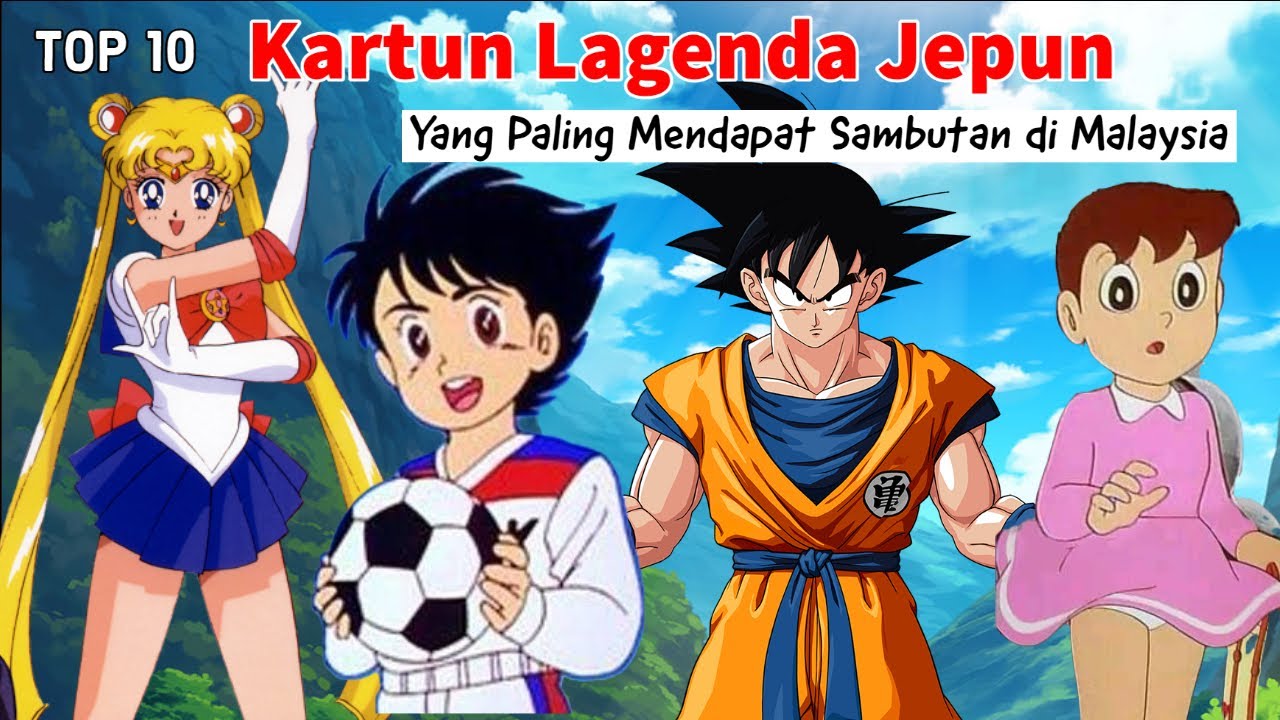 Top 10 KARTUN LAGENDA JEPUN Paling Mendapat Sambutan di Malaysia - YouTube