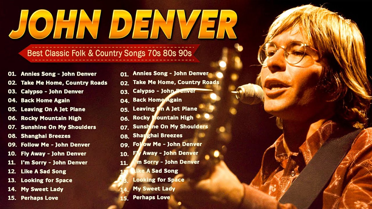 Best Songs Of John Denver - John Denver Greatest Hits Full Album - Top ...
