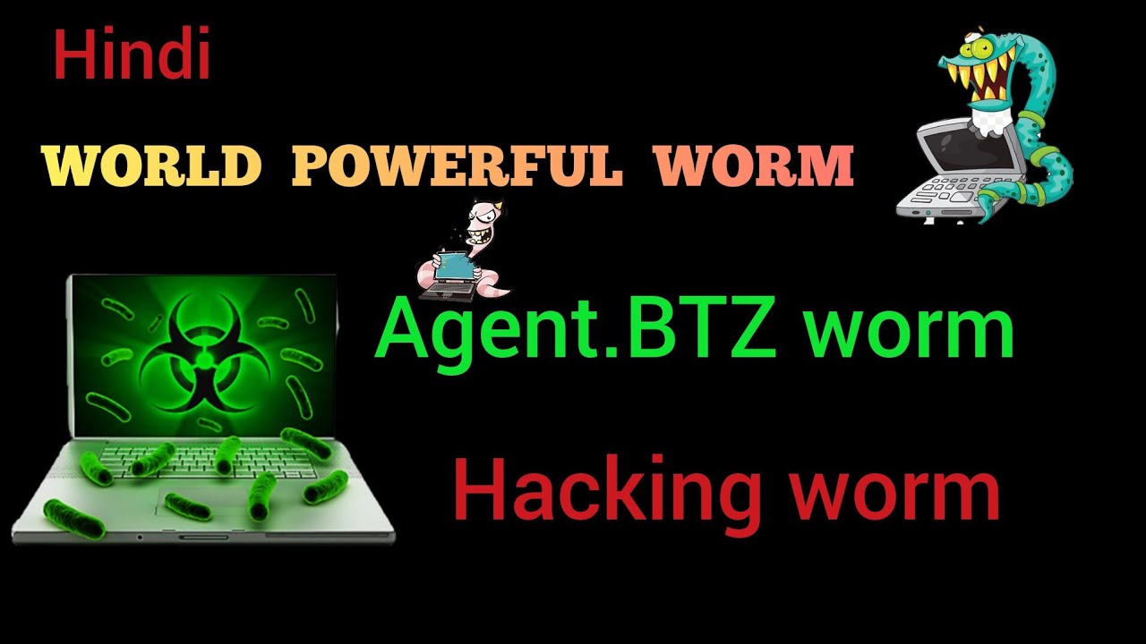 Agent.BTZ || Agent.BTZ worm || Hacking worms || Attack worms #worms # ...