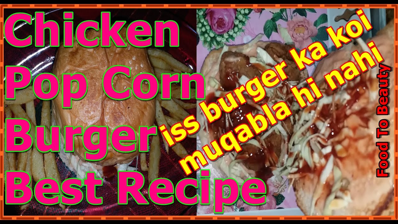 Chicken Pop Corn Burger🍔 Best Recipe | Crispy Chicken Burger Tasty ...