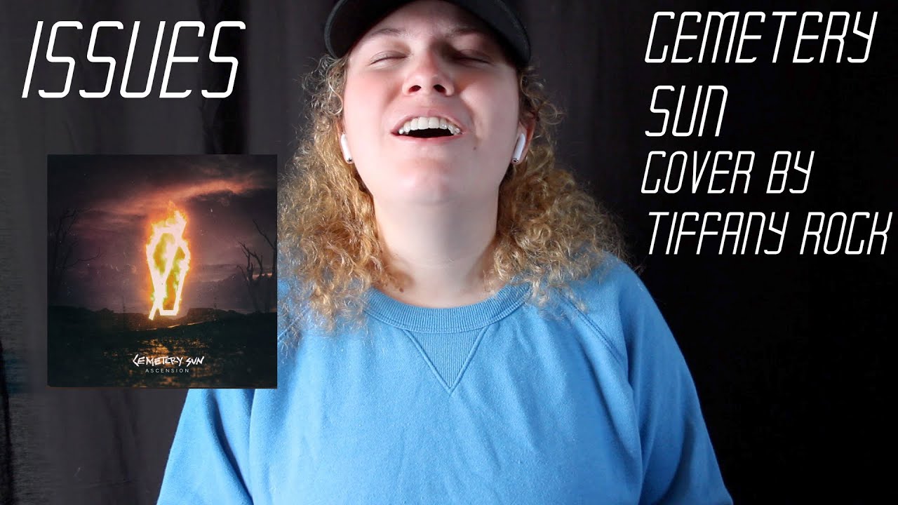 Issues | Cemetery Sun Cover - YouTube