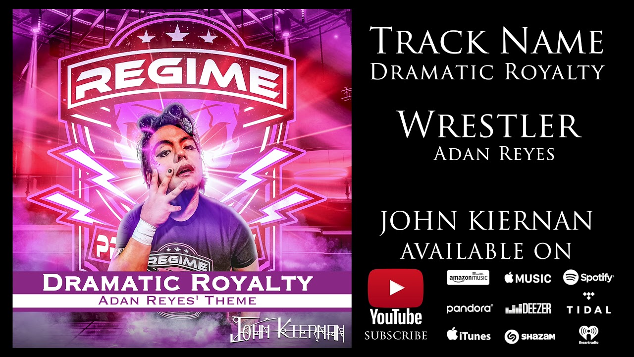 Dramatic Royalty (Adan Reyes' Entrance Theme) - YouTube