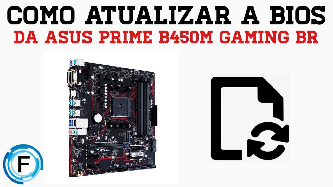 COMO ATUALIZAR A BIOS DA PLACA MÃE ASUS PRIME B450M GAMING BR - YouTube COMO ATUALIZAR A BIOS DA PLACA MÃE ASUS PRIME B450M GAMING BR - YouTube