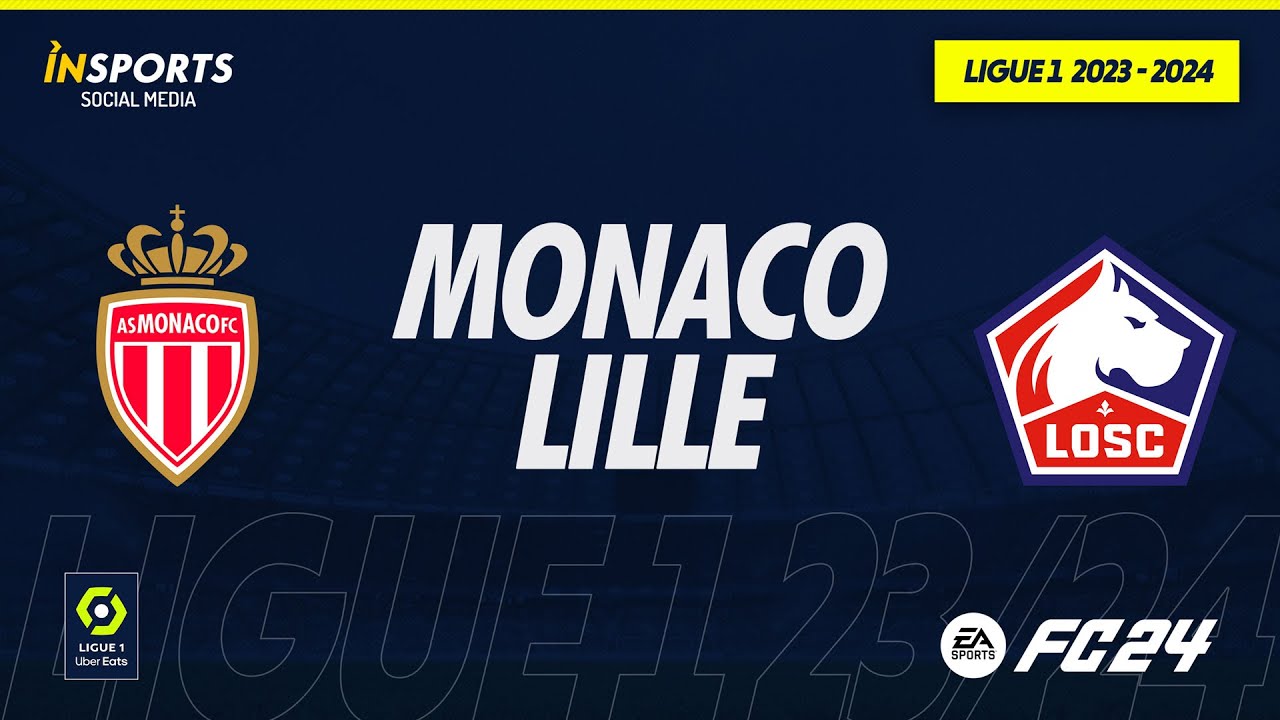 AS Monaco vs Lille OSC | Ligue 1 2023/24 - YouTube