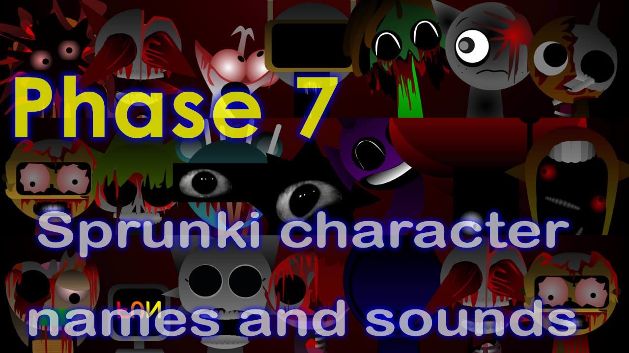 INCREDIBOX SPRUNKI Phase 7 - Sprunki character names & Sprunki ...