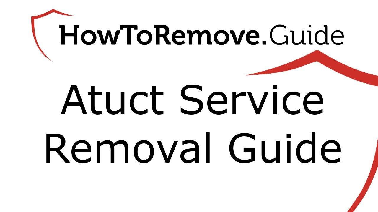 How to remove Atuct Service - YouTube