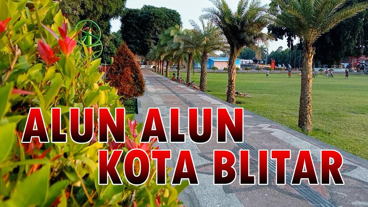 Alun Alun Kota Blitar - YouTube