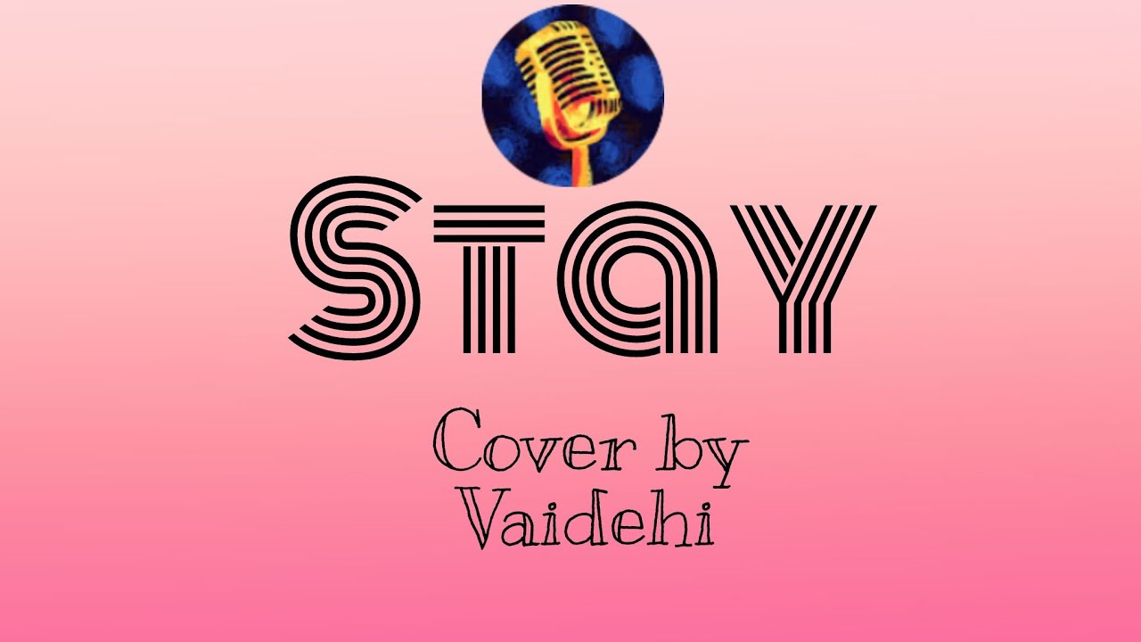 Vaidehi's Stay song (Original song by Justin Bieber) #Stay #Vaidehi # ...