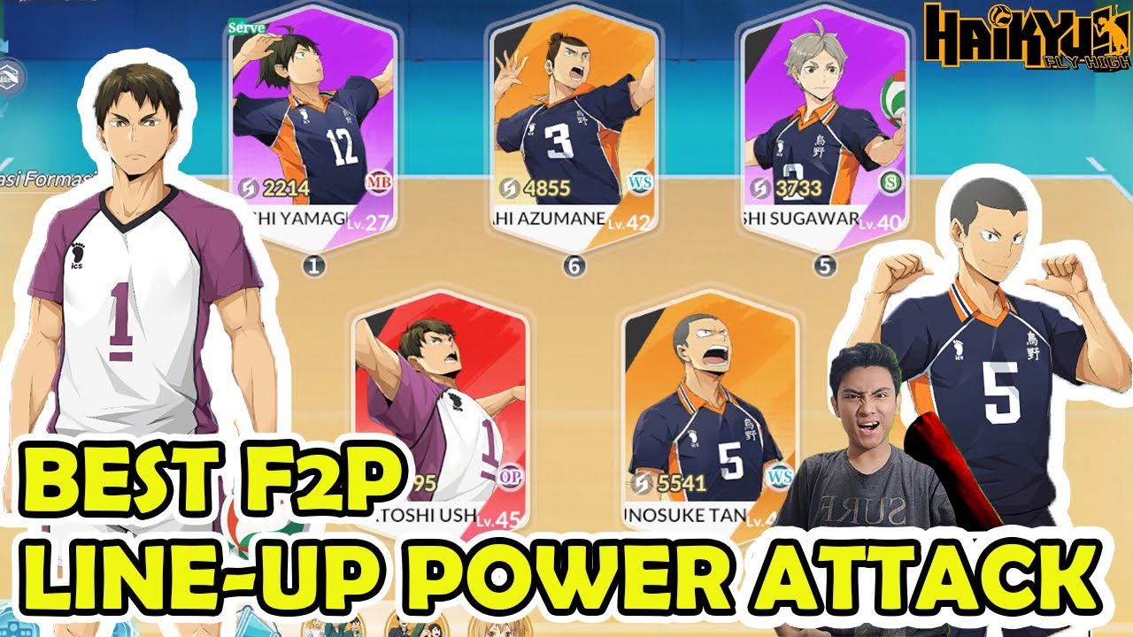 INILAH LINEUP POWER ATTACK TERBAIK DAN RAMAH DENGAN F2P - HAIKYUU FLY ...