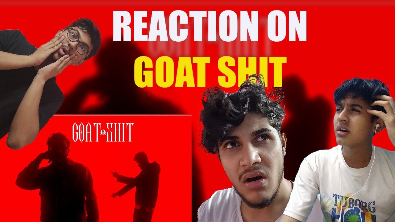 Reacting to GOAT SHIT | King & Karma | MM | - YouTube