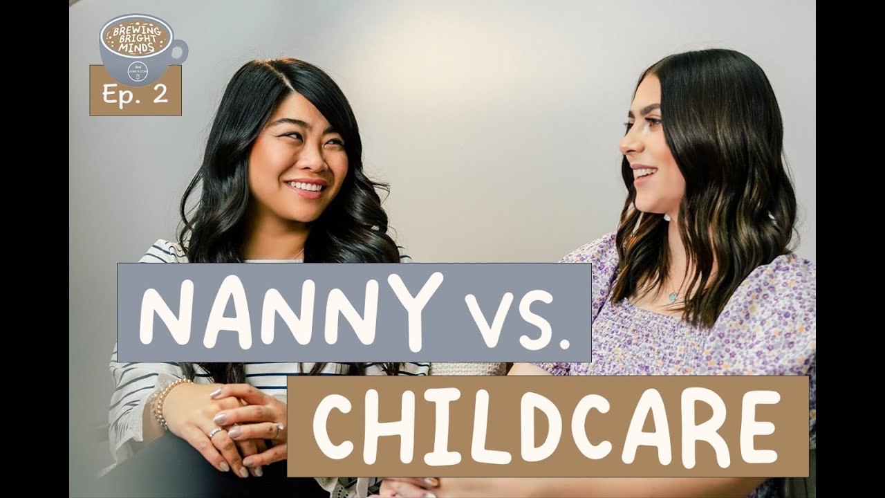 Nanny Vs Childcare - Part 1 - YouTube