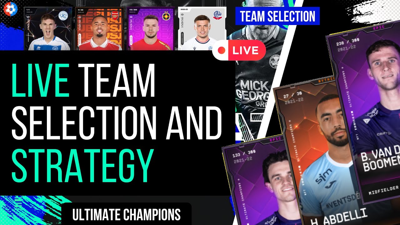 Ultimate Champions fantasy football TEAM selection and STRATEGY live ...