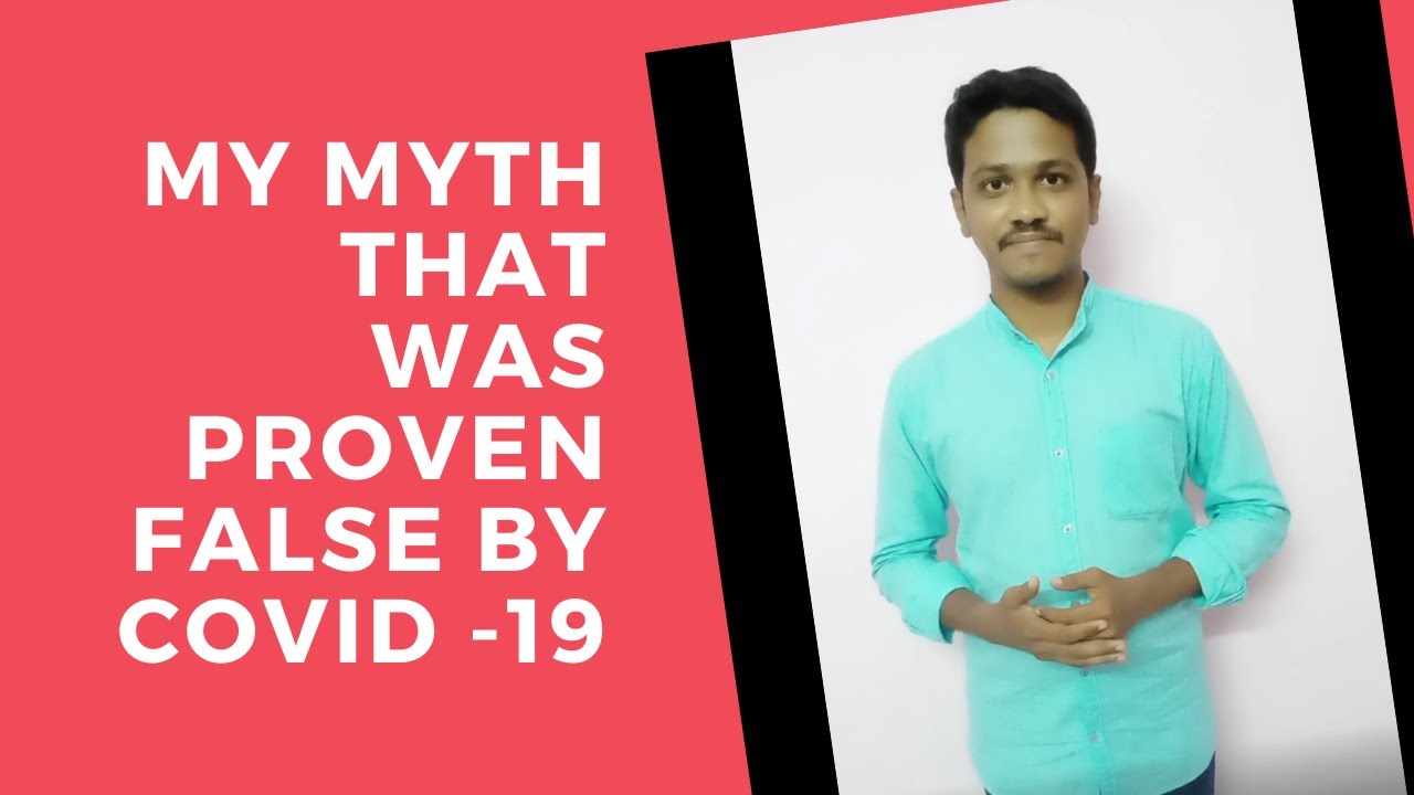 One of my Myth proven false by Covid-19 - YouTube