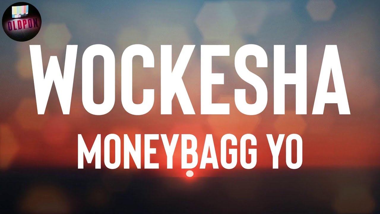 Moneybagg Yo "Wockesha" Lyrics - YouTube