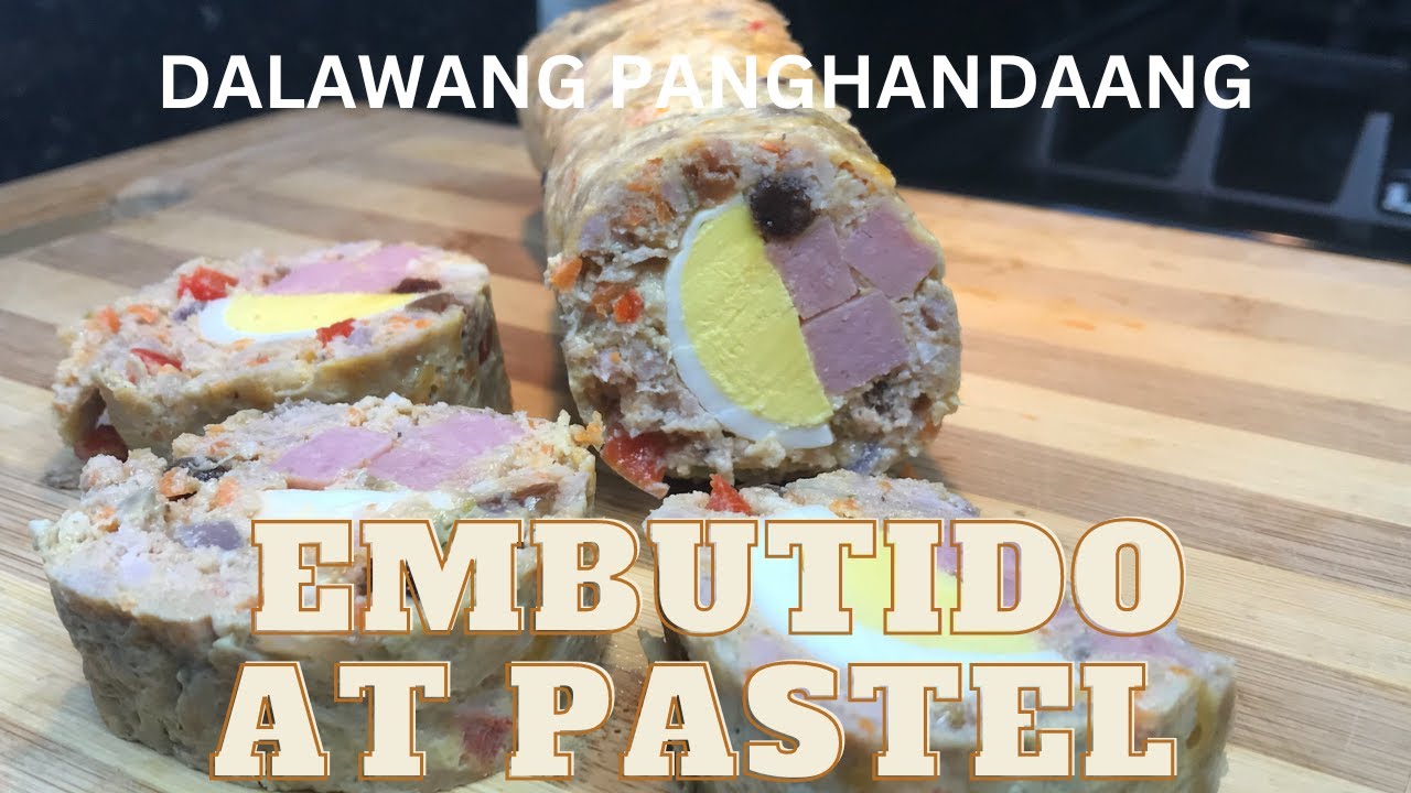 DALAWANG PANG HANDAANG ULAM- CHICKEN PASTEL AT EMBUTIDO - YouTube