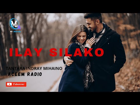 Tantara Malagasy -ILAY SILAKO (Tantaran'ny ACEEM RADIO)