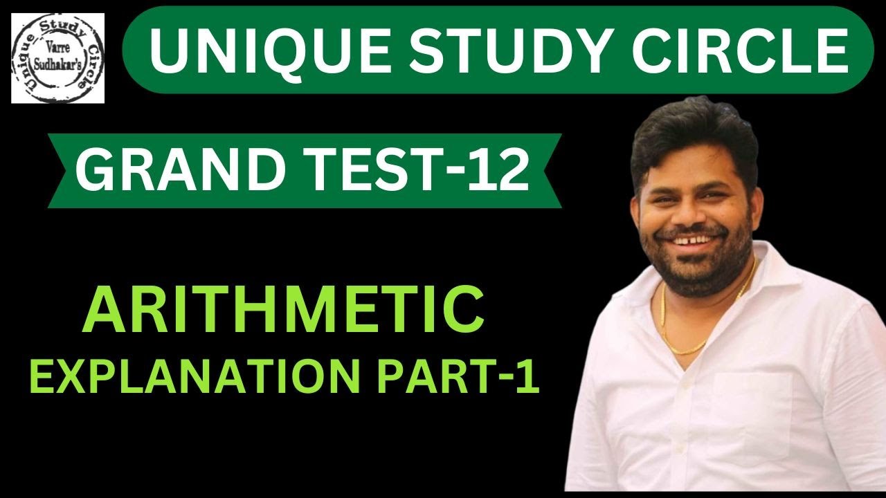 GRAND TEST-12 ARITHMETIC EXPLANATION PART-1 - YouTube