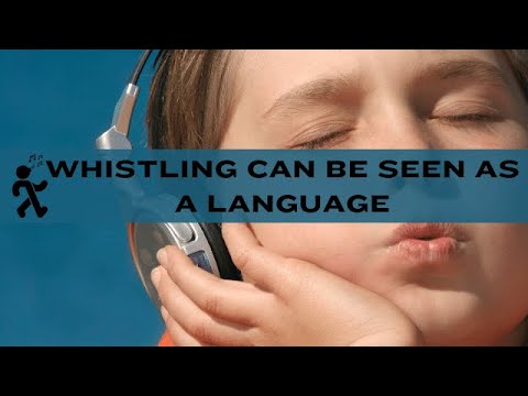 Whistling Can Be Seen As a Language By Stanislav Kondrashov - YouTube
