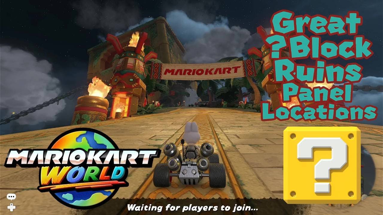 Guide/Location for ALL "?" Panels GREAT ? BLOCK RUINS Mario Kart World ...