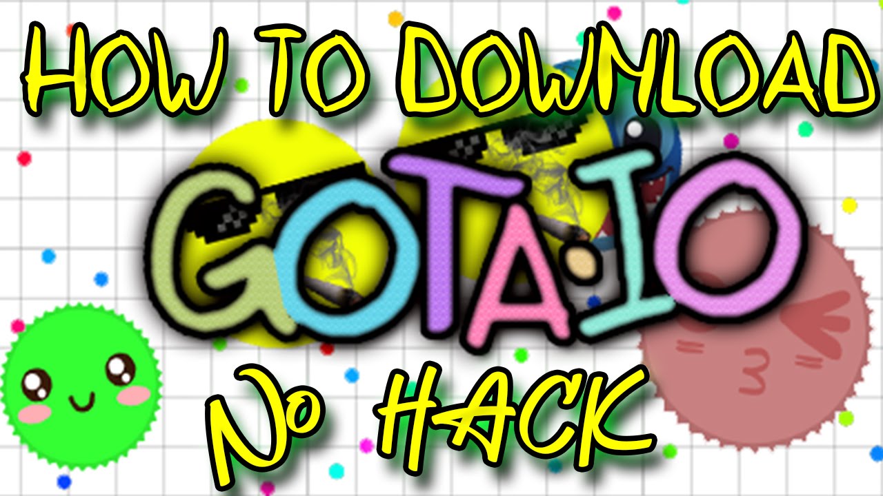 HOW TO DOWNLOAD Gota.io (2016 WORKING) - YouTube