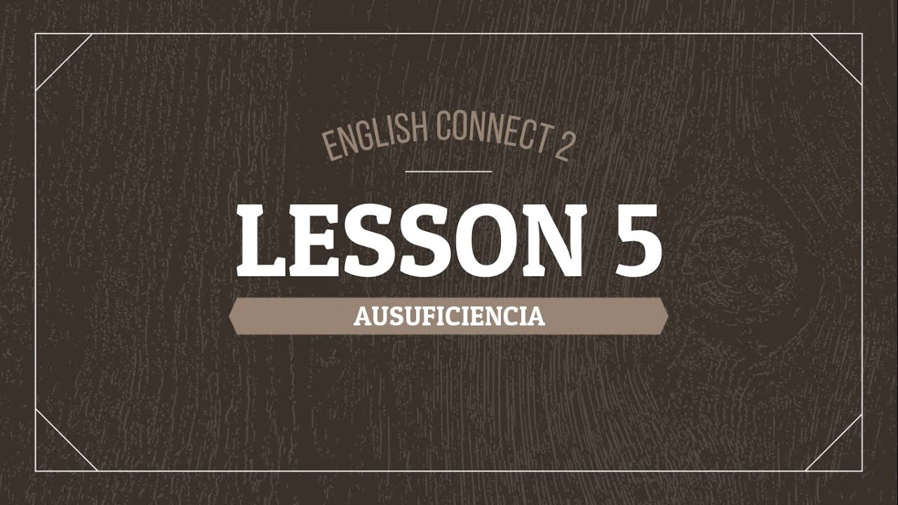 LECCIÓN 5- ENGLISH CONNECT 2 - YouTube