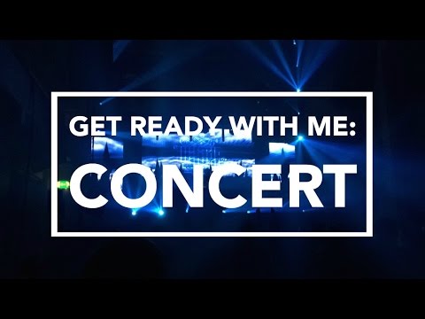 Getting ready with me: Concert - YouTube