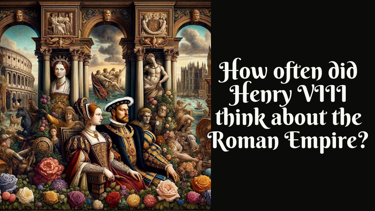 Echoes of Rome in Tudor England: Unveiling a Royal Obsession - YouTube