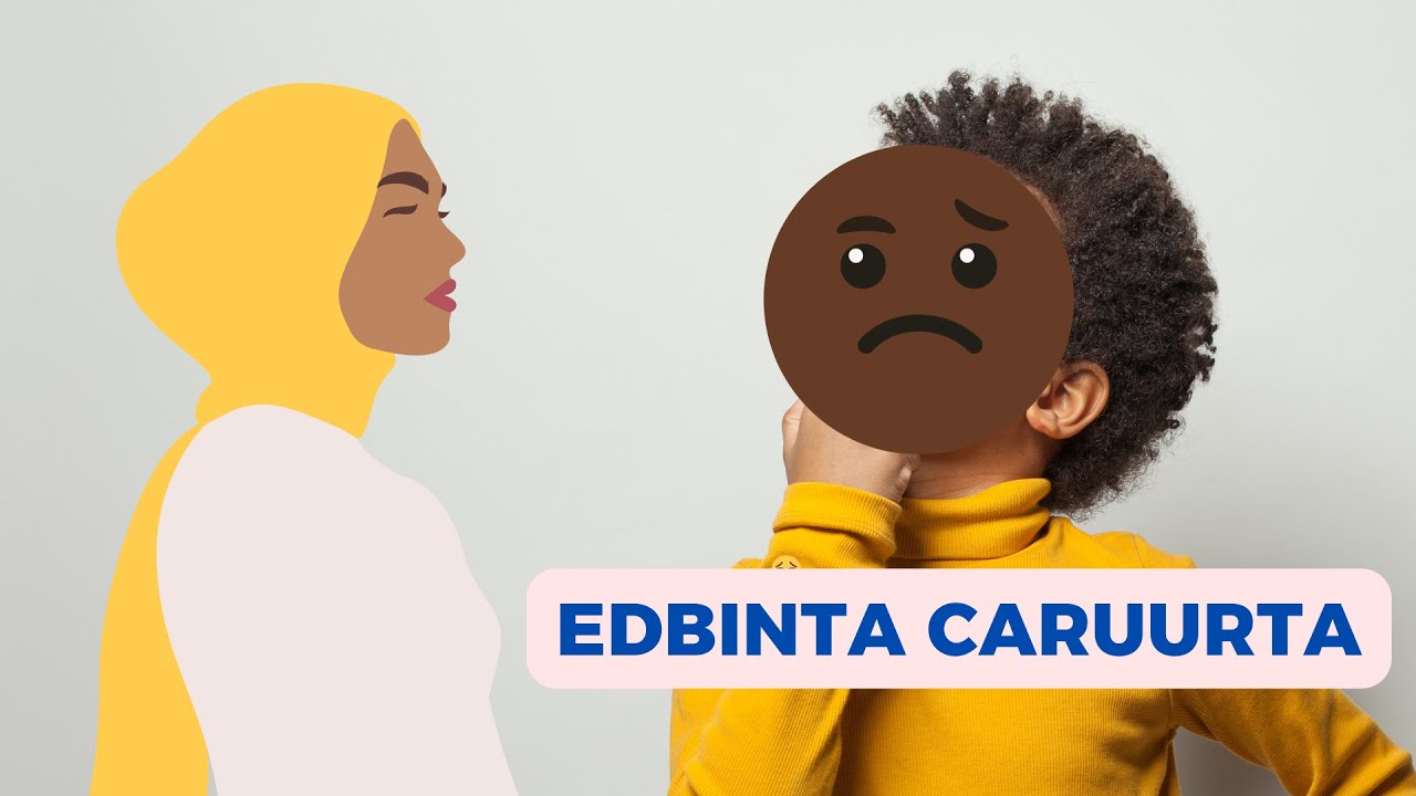 SIDA CARUURTA LOO KORIYO: EDBINTA CARUURTA @badriyatarbiya - YouTube