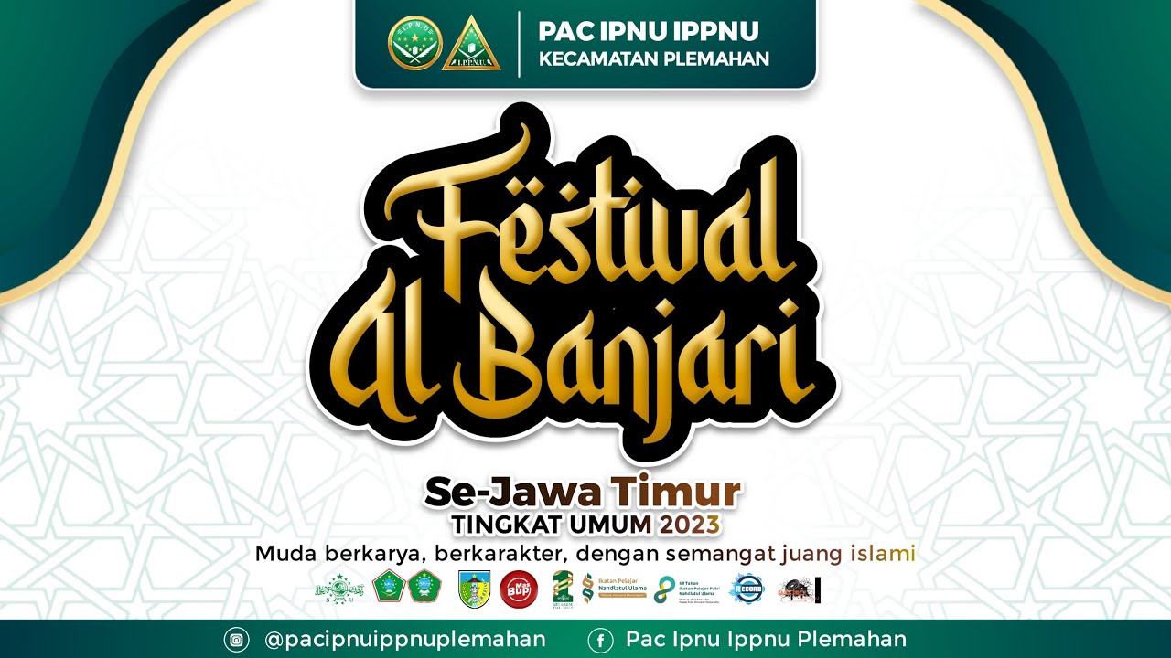 FESTIVAL SHOLAWAT AL-BANJARI SE-JAWA TIMUR PAC IPNU IPPNU PLEMAHAN 2023 ...