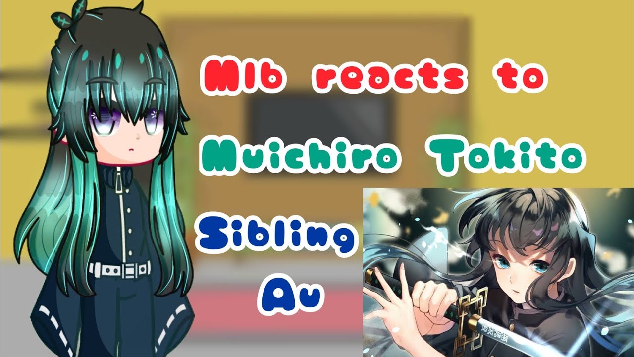 •Mlb reacts to Tokito Muichiro•II •Mlb x Kny•II•Sibling Au•II•P.t 3🌬 ...